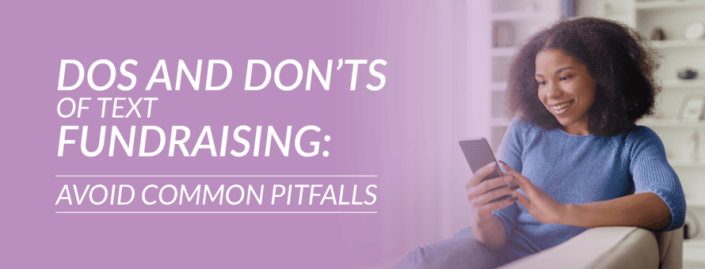 Dos and Don’ts of Text Fundraising: Avoid Common Pitfalls - Fundraising ...