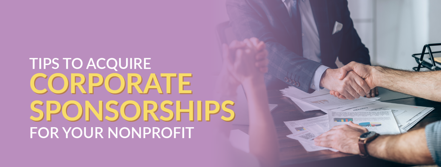 4 Tips to Acquire Corporate Sponsorships for Your Nonprofit ...