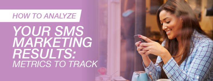 How to Analyze SMS Marketing Results: 3 Metrics to Track - Fundraising ...