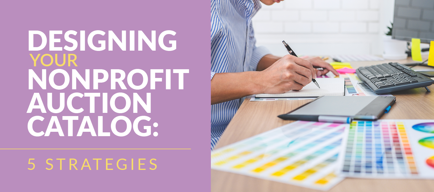 Designing Your Nonprofit Auction Catalog: 5 Strategies - Fundraising ...